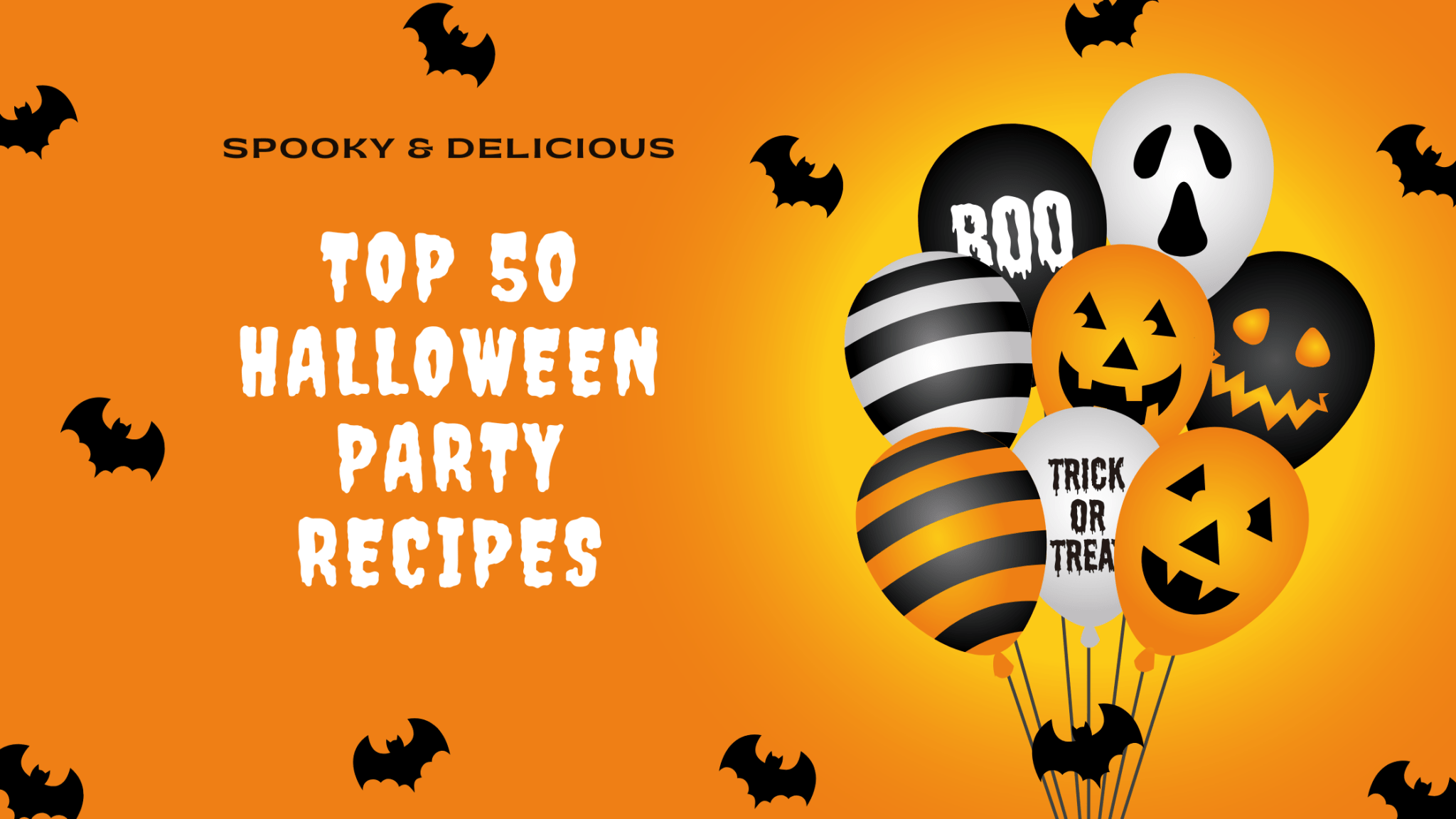 Top 50 Halloween Party Recipes: Spooky and Delicious Ideas to Delight ...